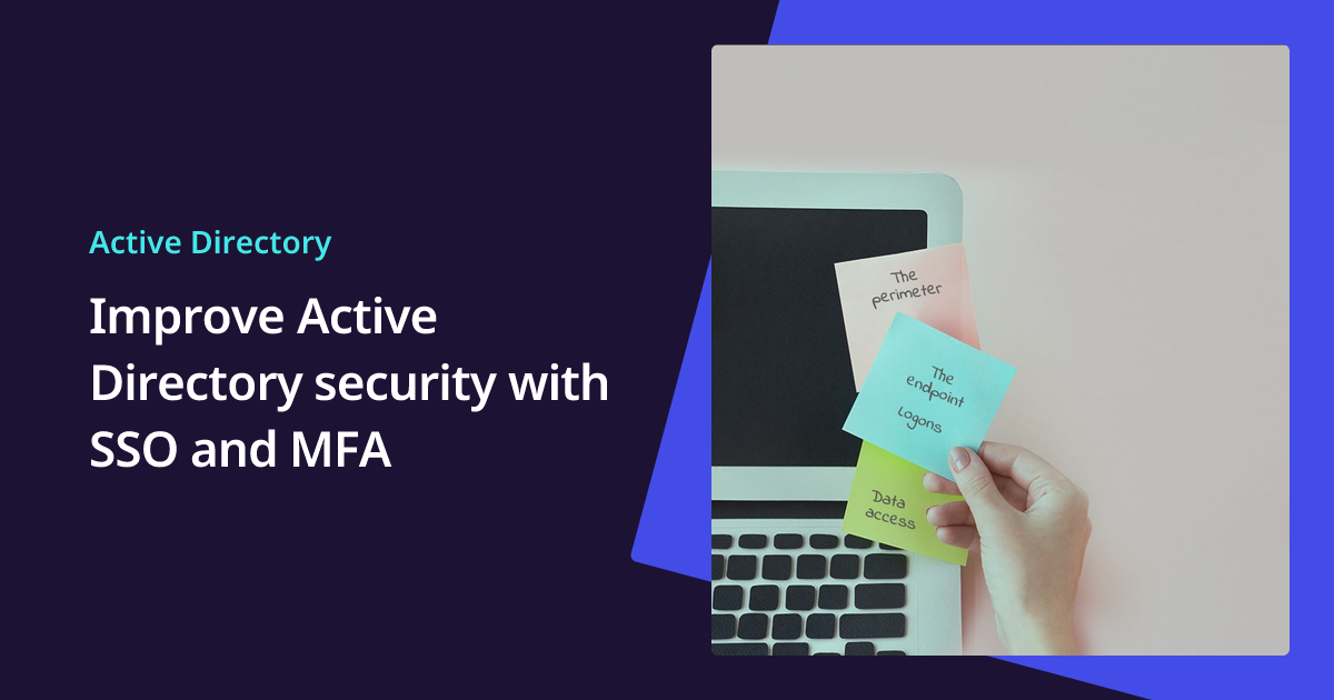 Improve Active Directory security with SSO and MFA