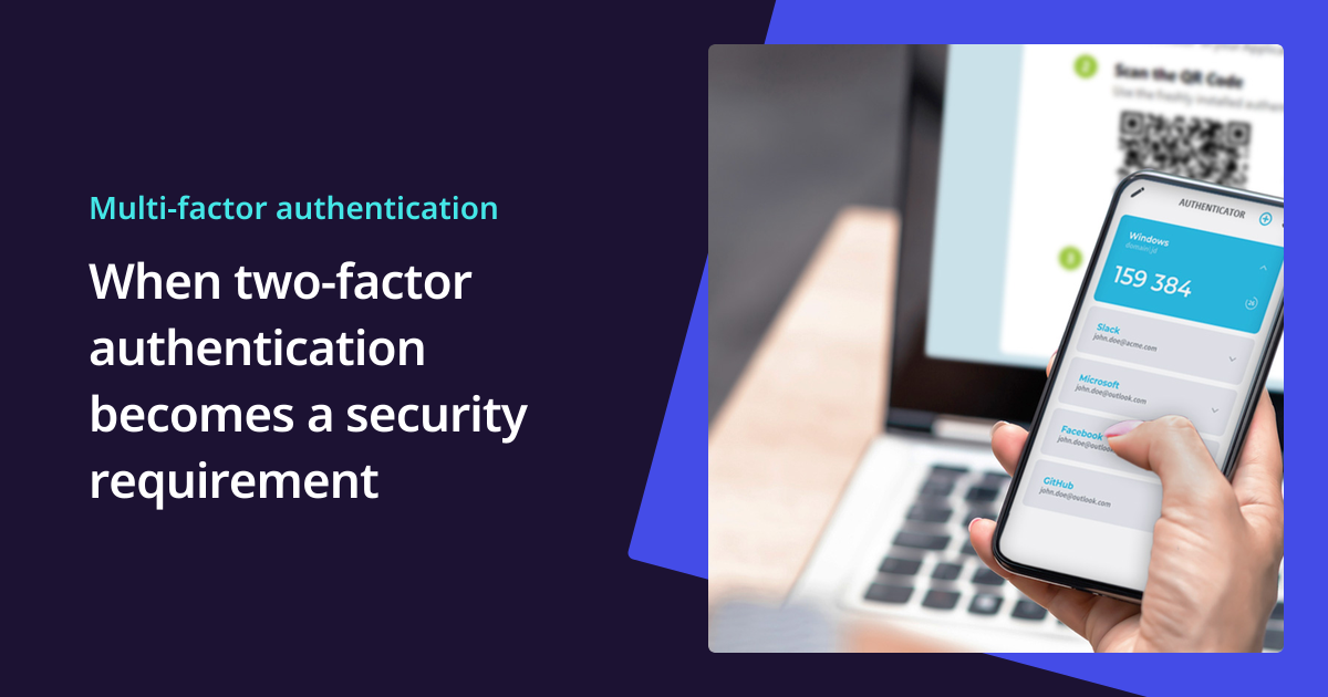 Two-Factor Authentication: A Security Requirement