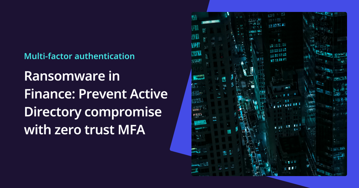 Ransomware in Finance: Prevent Active Directory Compromise with Zero ...
