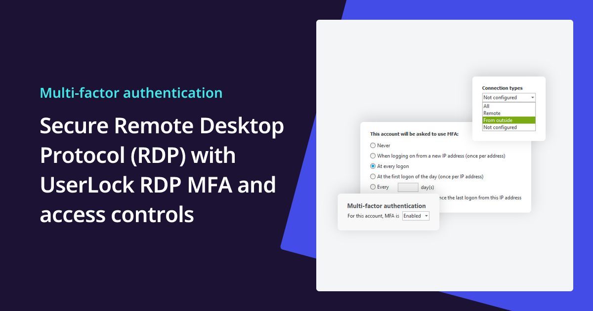 Secure Remote Desktop Protocol (RDP) with UserLock RDP MFA and access controls