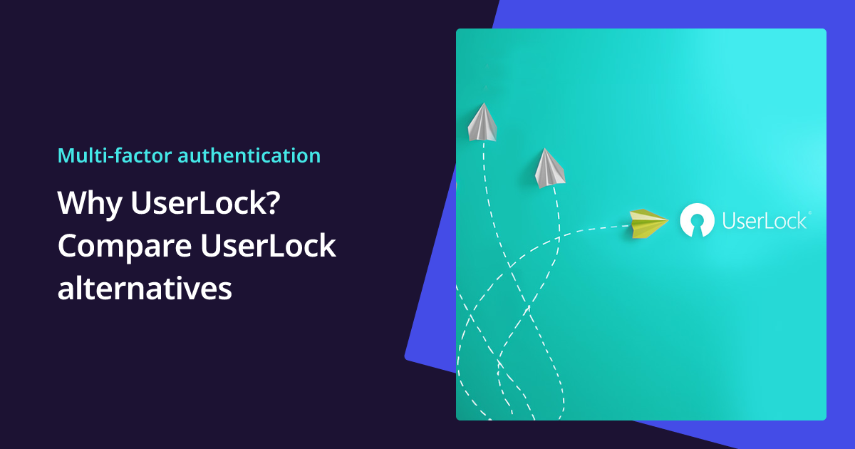 Why UserLock? Compare UserLock alternatives