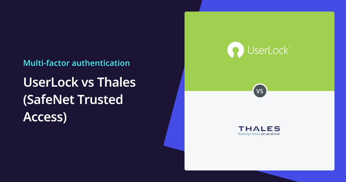 UserLock vs Thales (SafeNet Trusted Access)