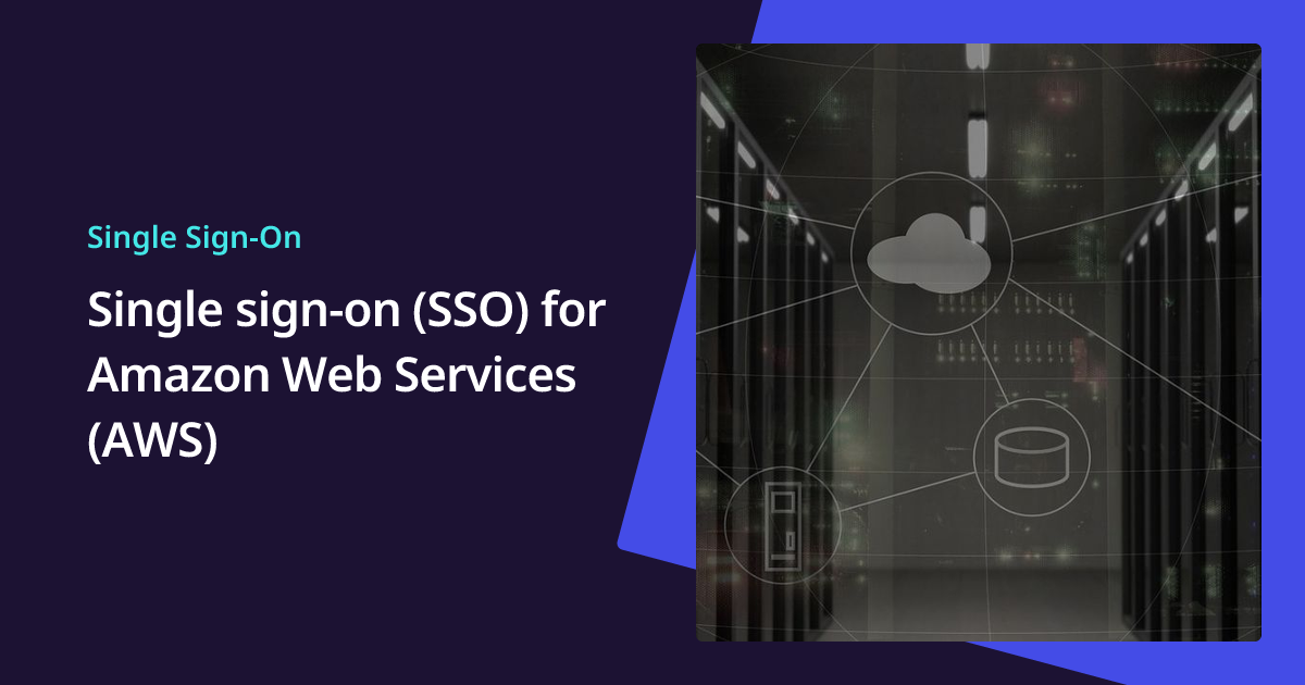 SSO for Amazon Web Services (AWS)