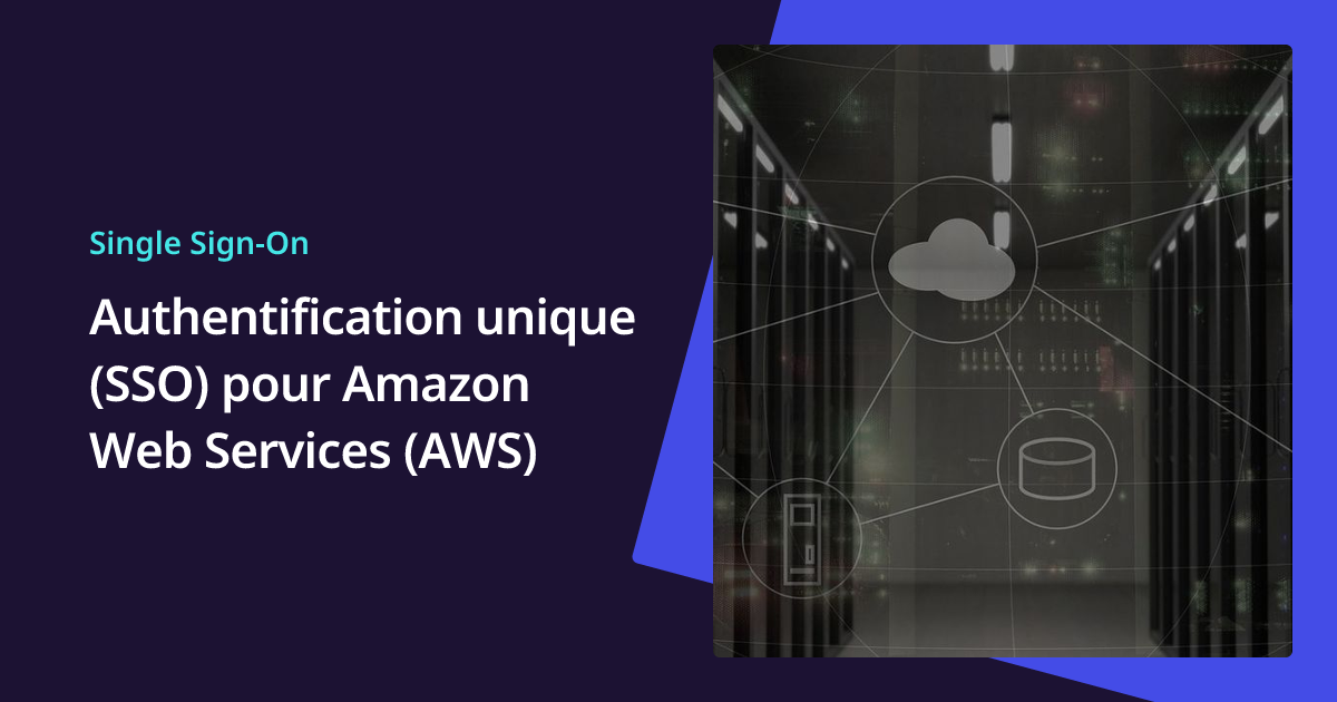 SSO pour Amazon Web Services (AWS)