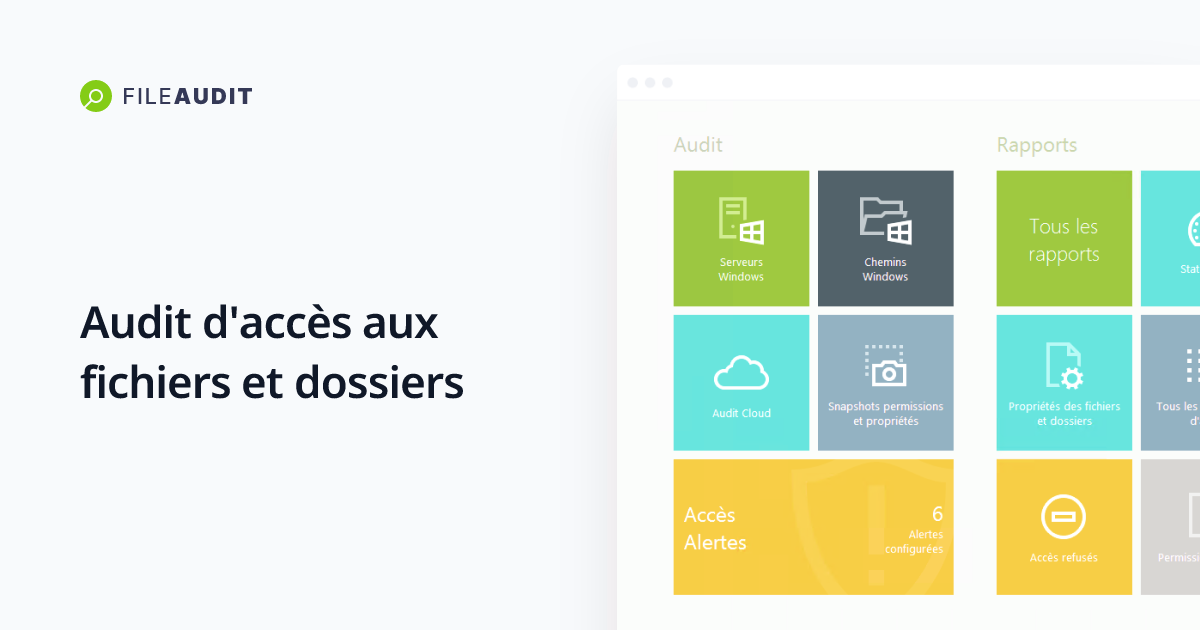 Auditer les Accès aux Fichiers Windows | FileAudit